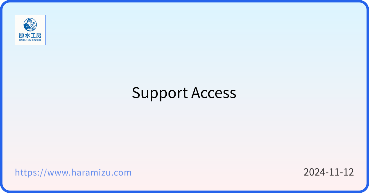 Support Access | Haramizu.com